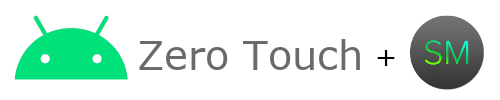 SM - Android Zero Touch now available - The Meraki Community