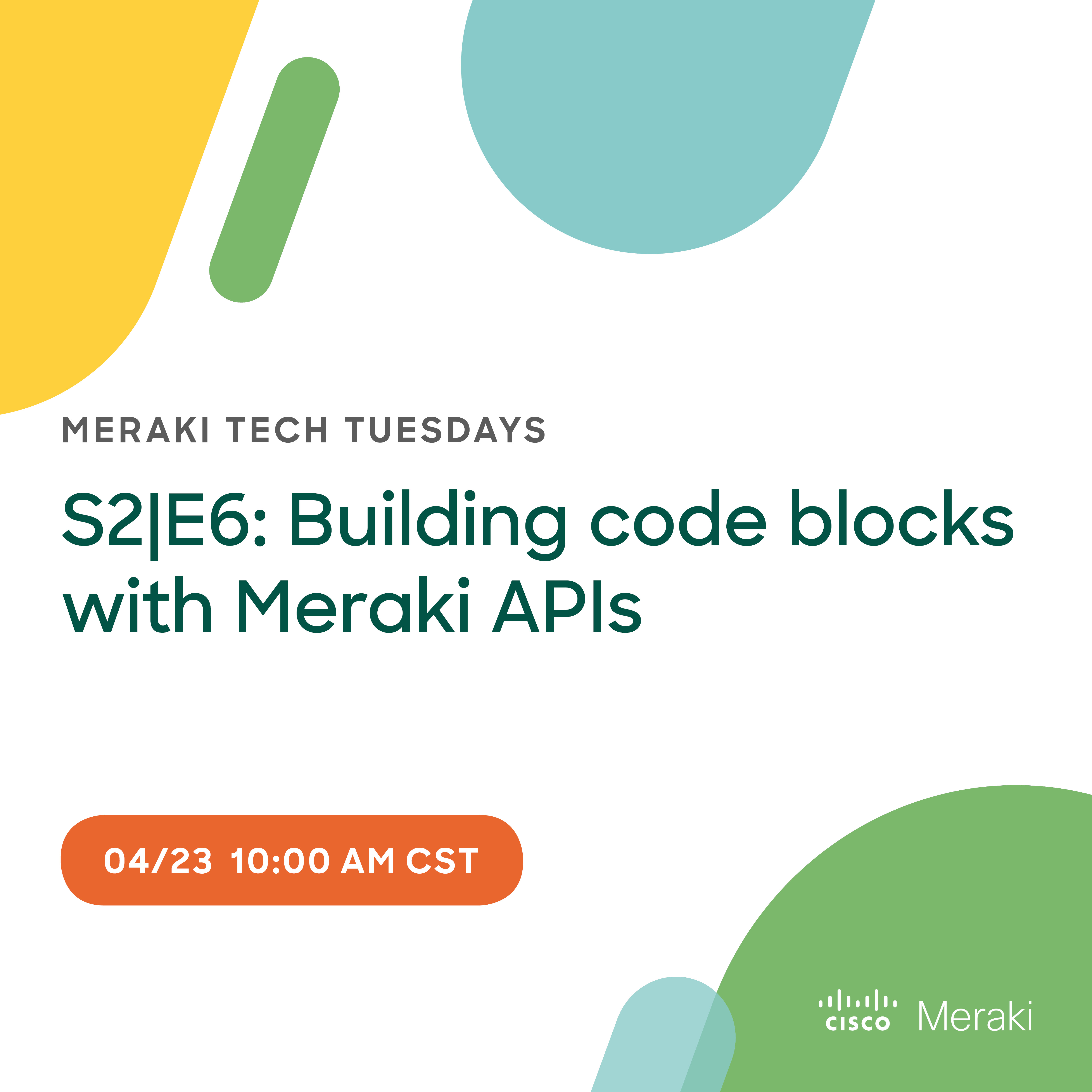 Building code blocks with Meraki APIs - The Meraki Community