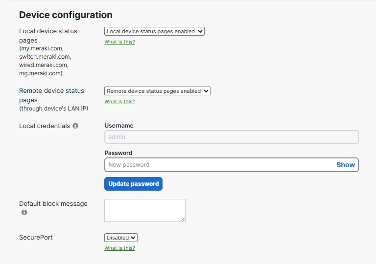 Meraki Dashboard do not show the password for the local credentials ...