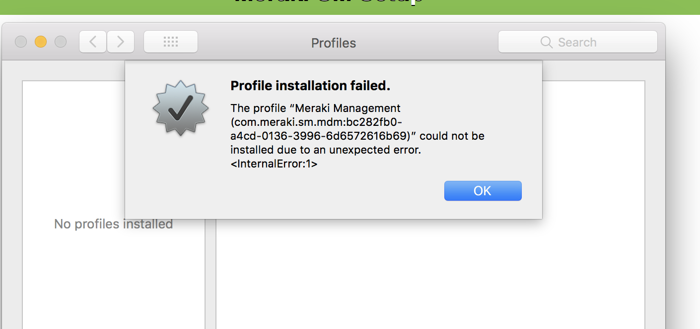 Solved: Cannot install Meraki Profile Mac OS 10.13.4 or above - The ...